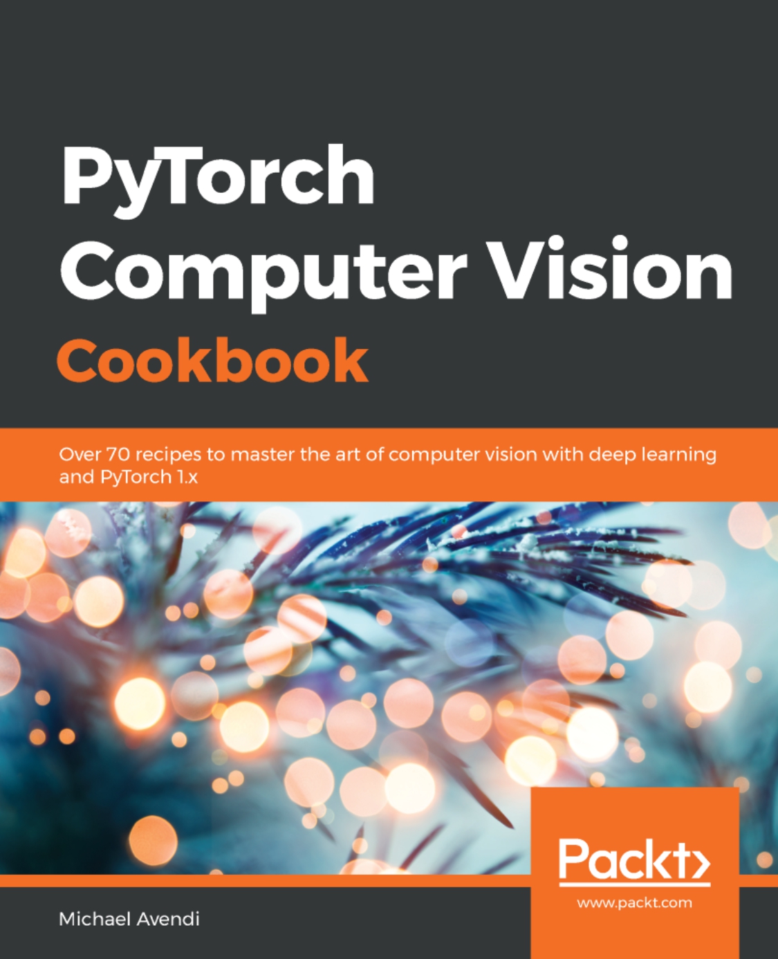 PyTorch Computer Vision Cookbook – Printrado