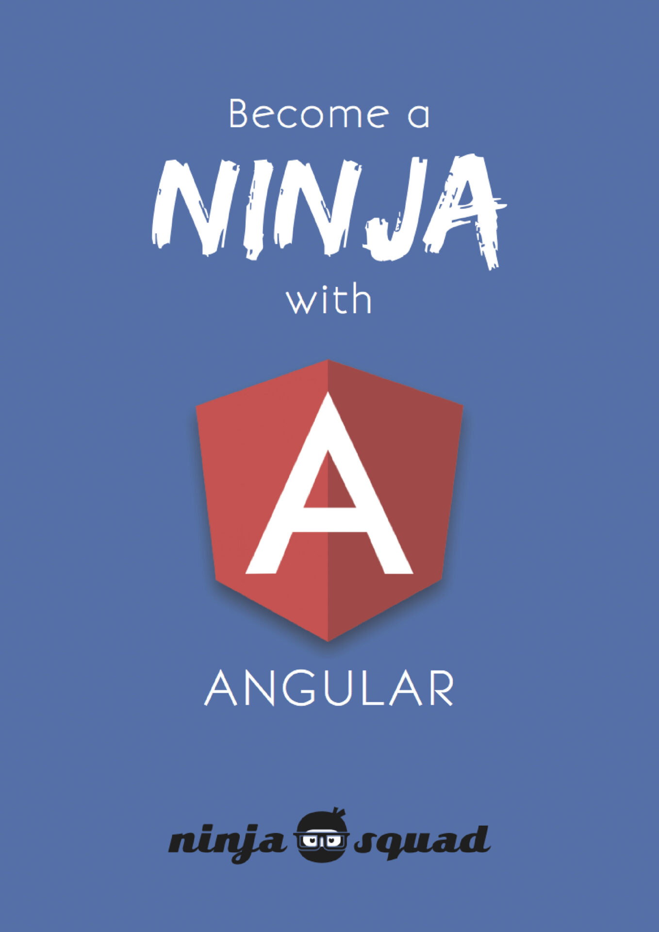 Become a ninja with Angular – Printrado