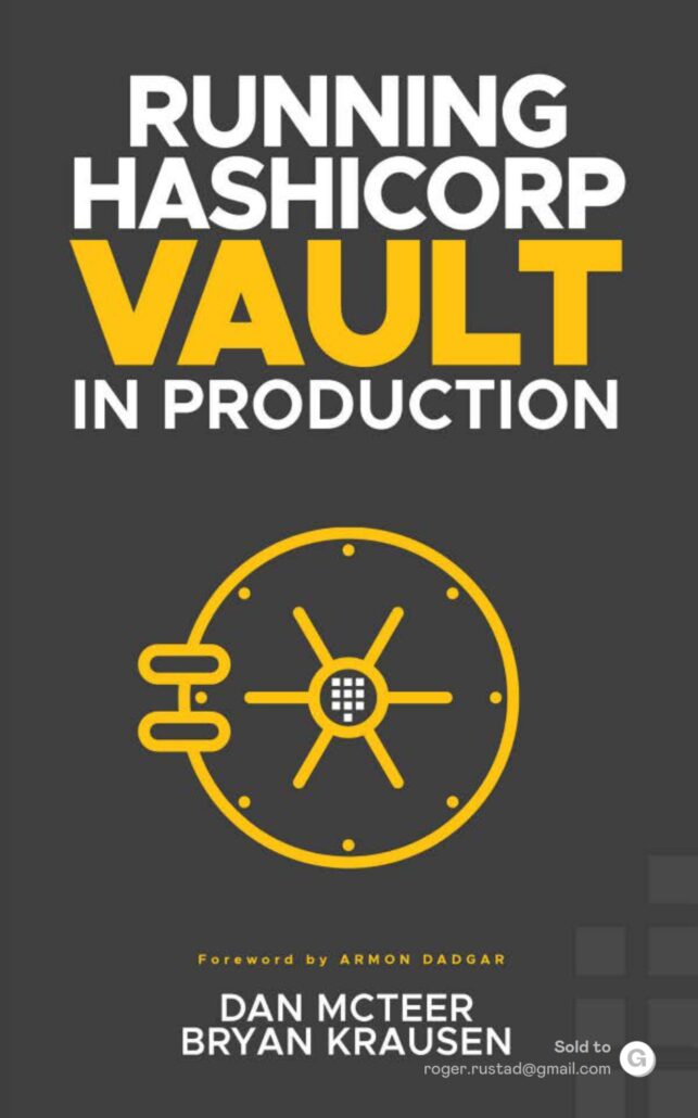 Running HashiCorp Vault in Production – Printrado