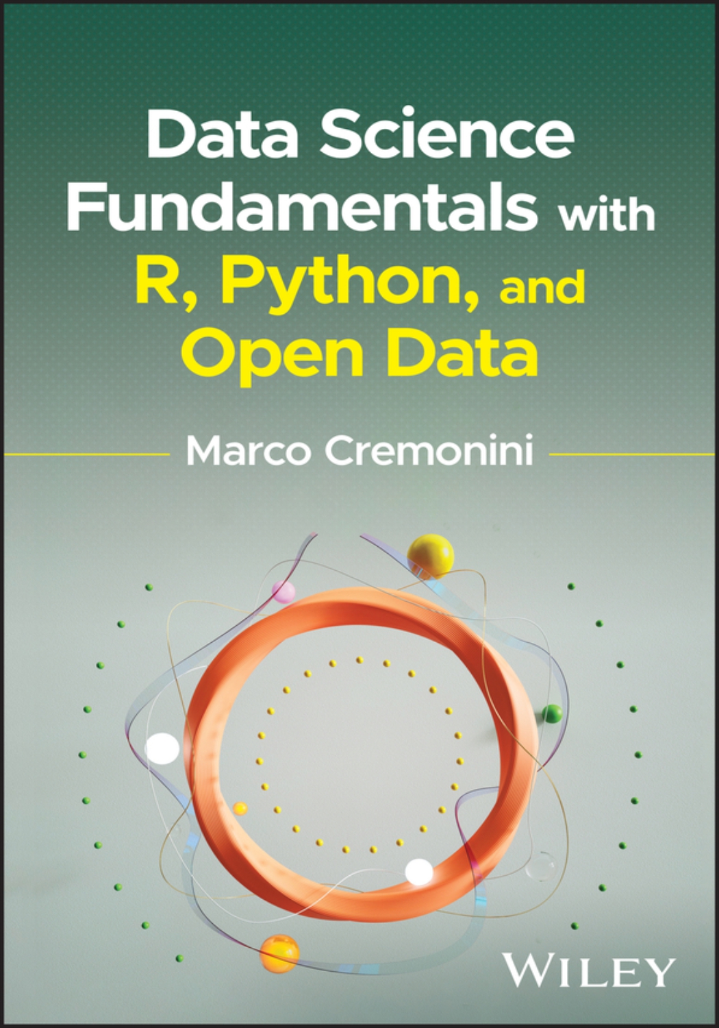 Data Science Fundamentals with R, Python, and Open Data – Printrado