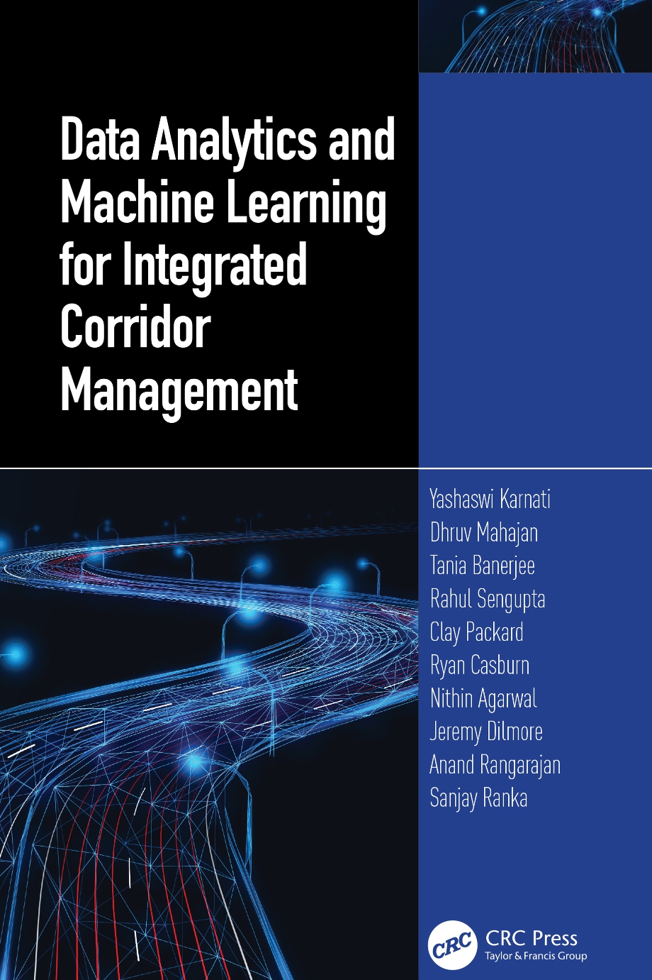 Data Analytics and Machine Learning for Integrated Corridor Management ...