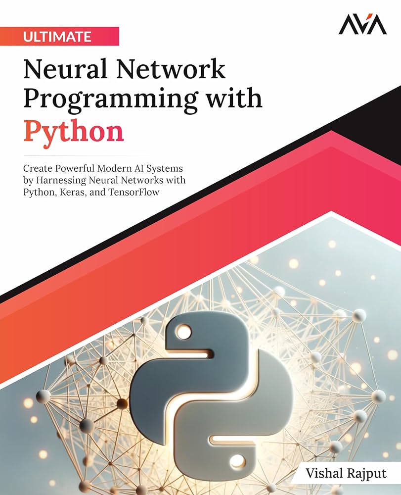 Ultimate Neural Network Programming with Python – Printrado